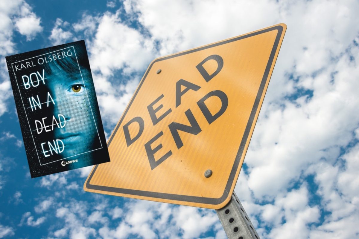 Boy in a Dead End – Karl Olsberg (Loewe-Verlag) – schaut einfach mal ...